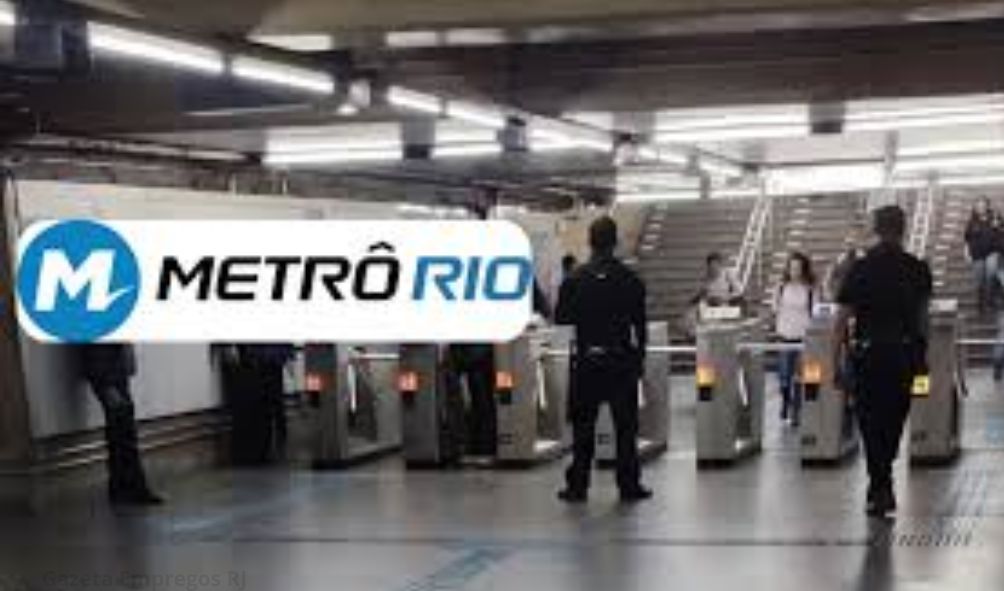 METRÔ RIO ABRE PROCESSO SELETIVO - INSCRIÇÕES ABERTAS ATÉ 10/08/2025